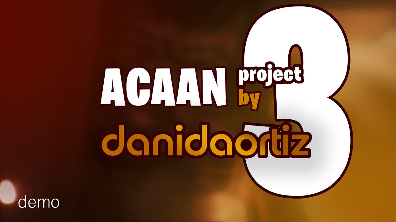 ACAAN Project. Demo Effect. VERSION 3 - Dani DaOrtiz - YouTube