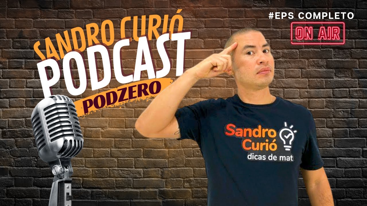 SANDRO CURIÓ PODCAST🎙️| DAS CINZAS AO TOP0 🏔️ - YouTube