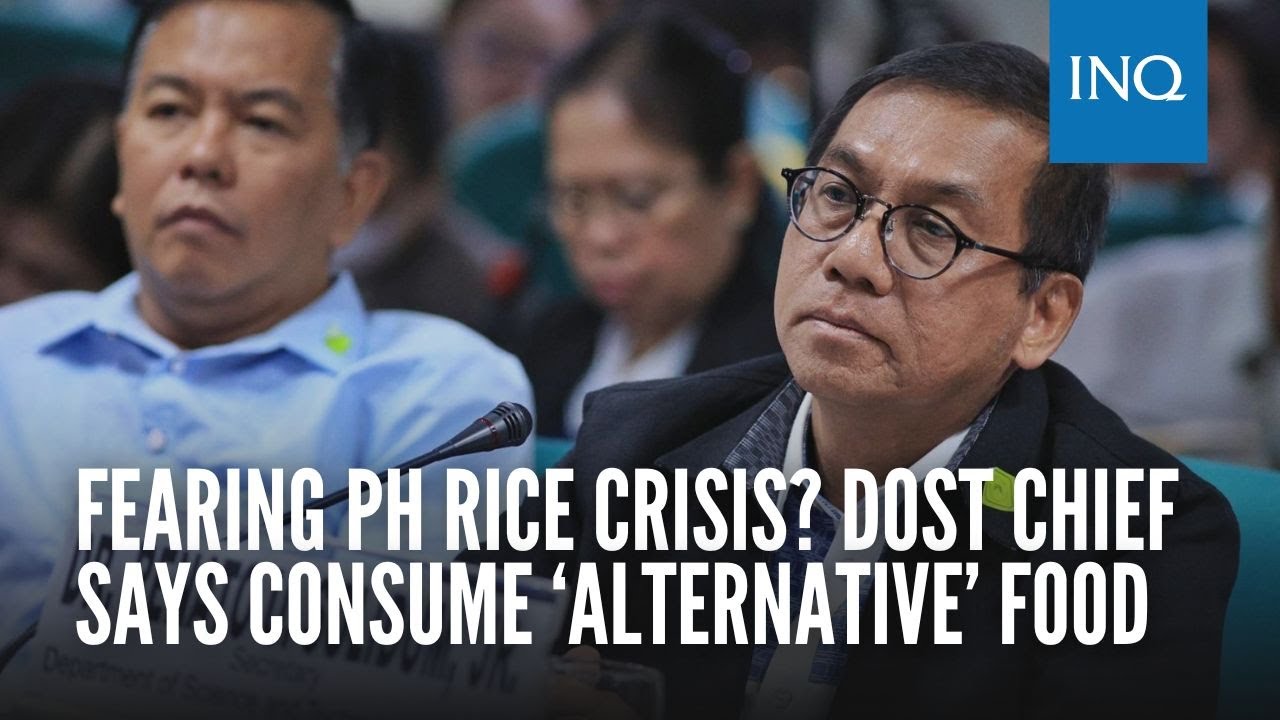 Fearing PH rice crisis? DOST chief says consume ‘alternative’ food ...