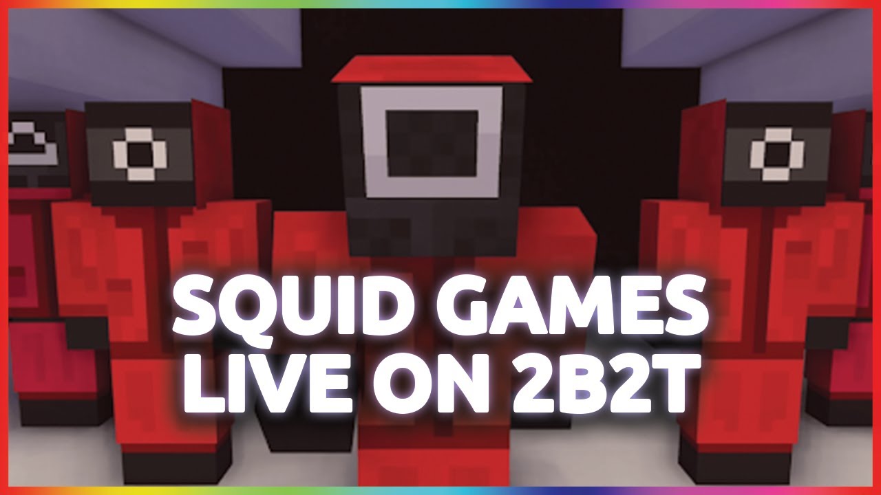 SQUID GAMES LIVE ON 2B2T.ORG - YouTube