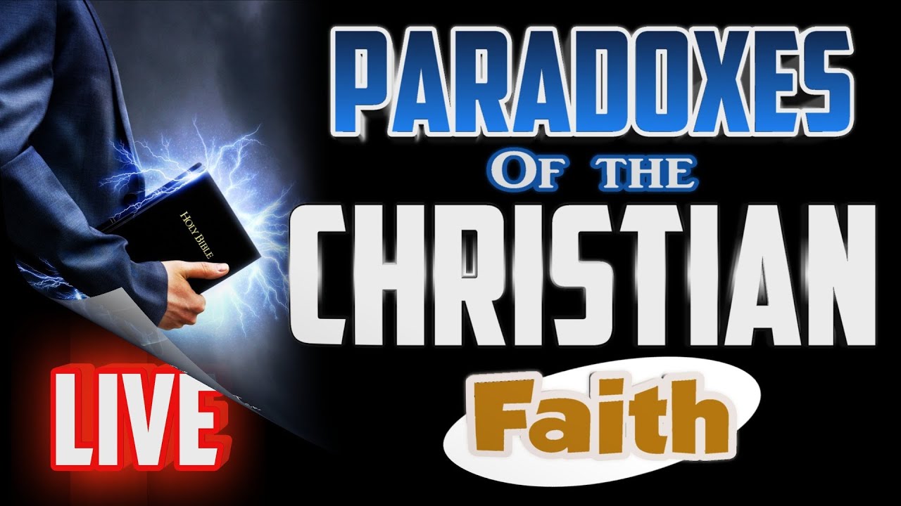 PARADOXES of the CHRISTIAN Faith🔰 - YouTube