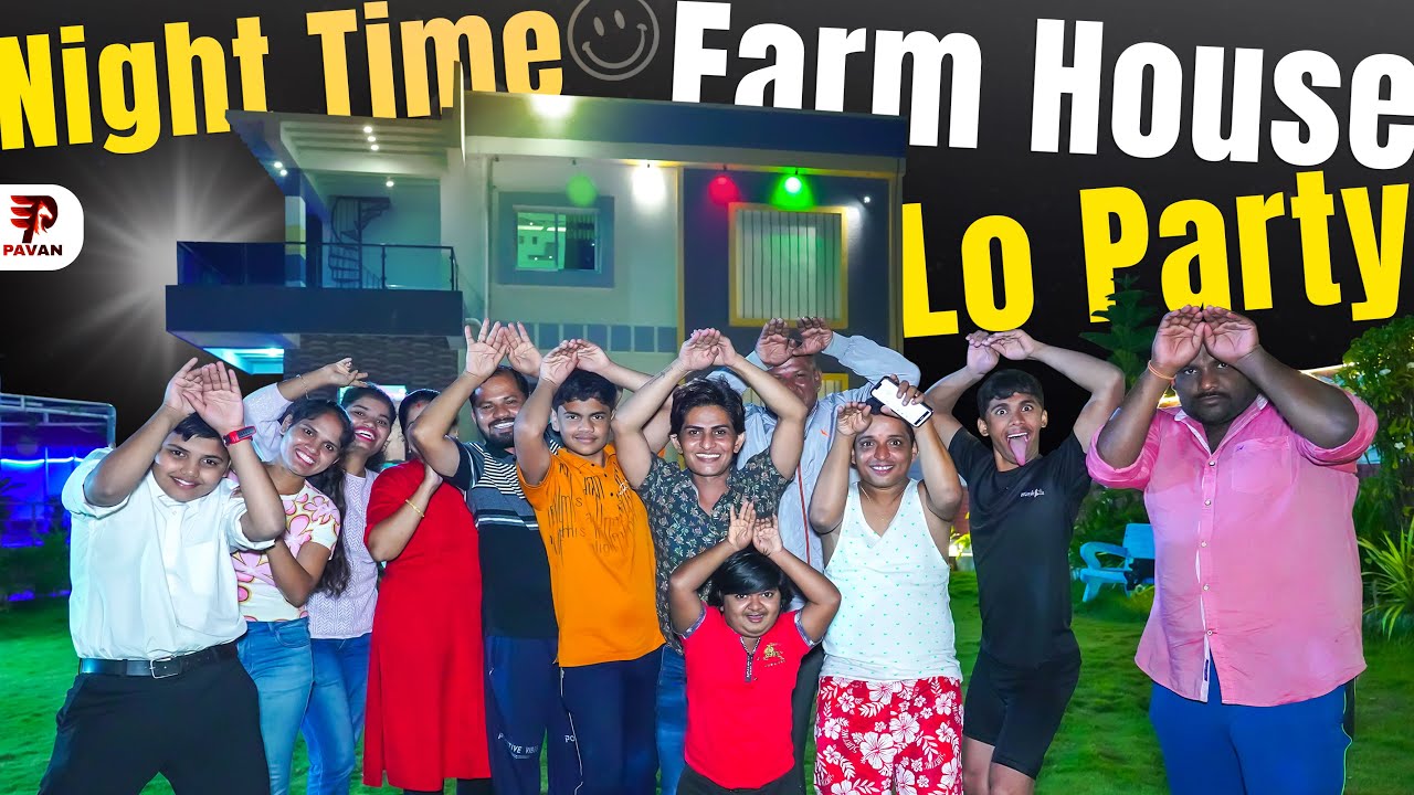 Night Time || Farmhouse Lo Party @JabardasthPavaanOfficial - YouTube