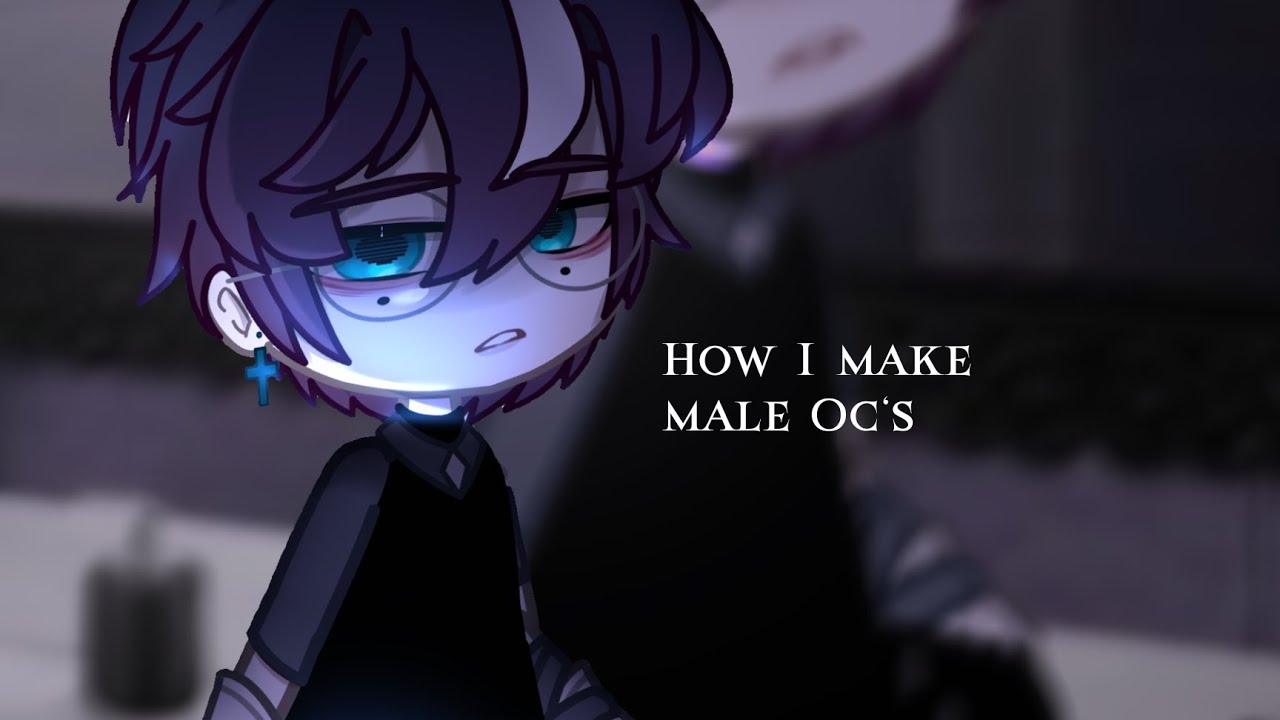 HOW I MAKE MALE OCs (pt.3) -Male lead OC for future GCM - YouTube