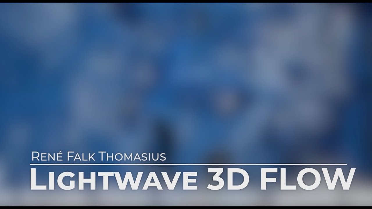 Lightwave 3D FLOW - YouTube