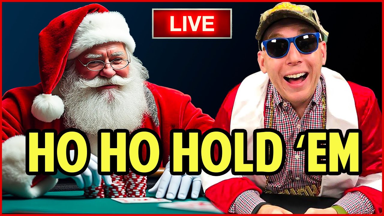 🎄 HO, HO , HOLD 'EM Poker Tournament LIVE! 🎄 - YouTube