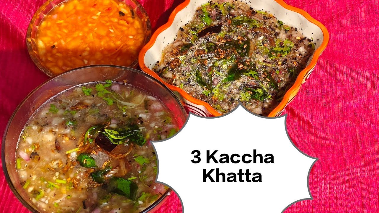 3 INSTANT KACCHA KHATTA FULL RECIPE - YouTube