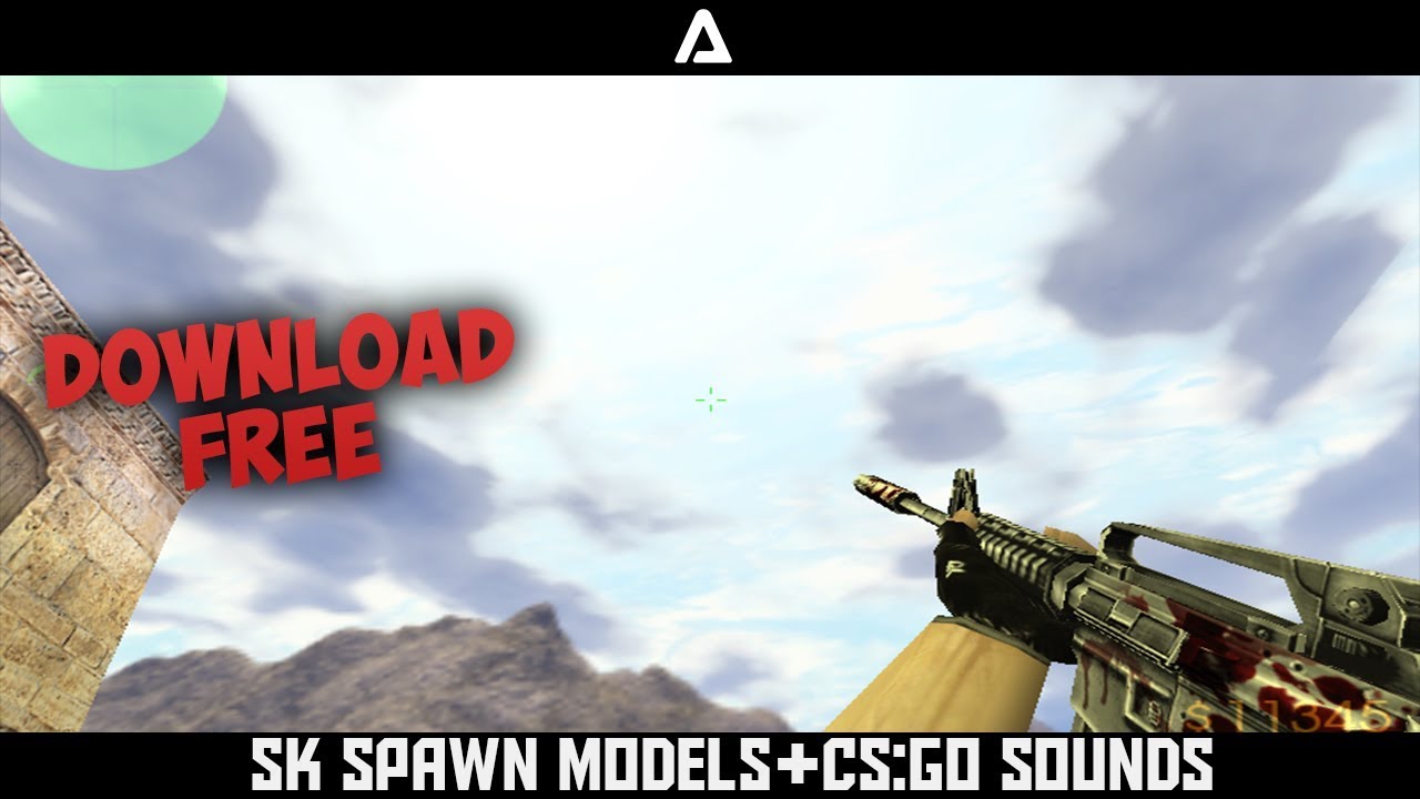 CS 1.6 SK Spawn Models+CS:GO Guns Sounds Free Download - YouTube