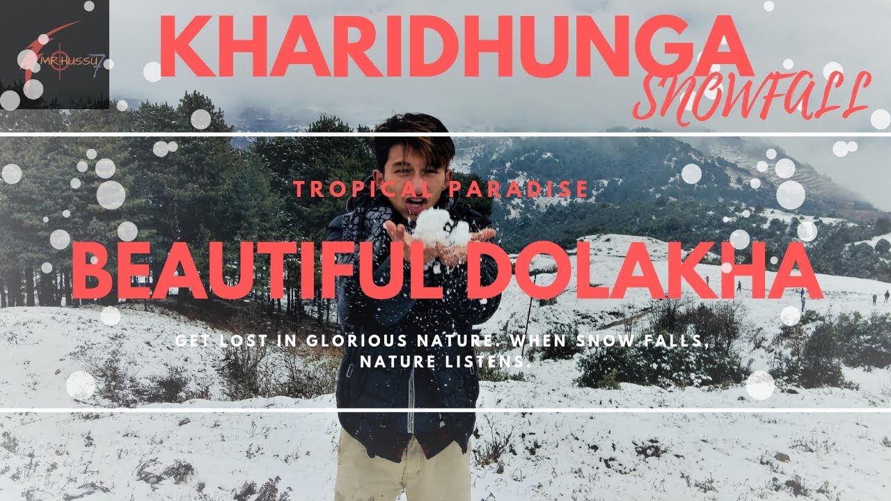 Beautiful Dolakha | Snowfall in Kharidhunga. - YouTube