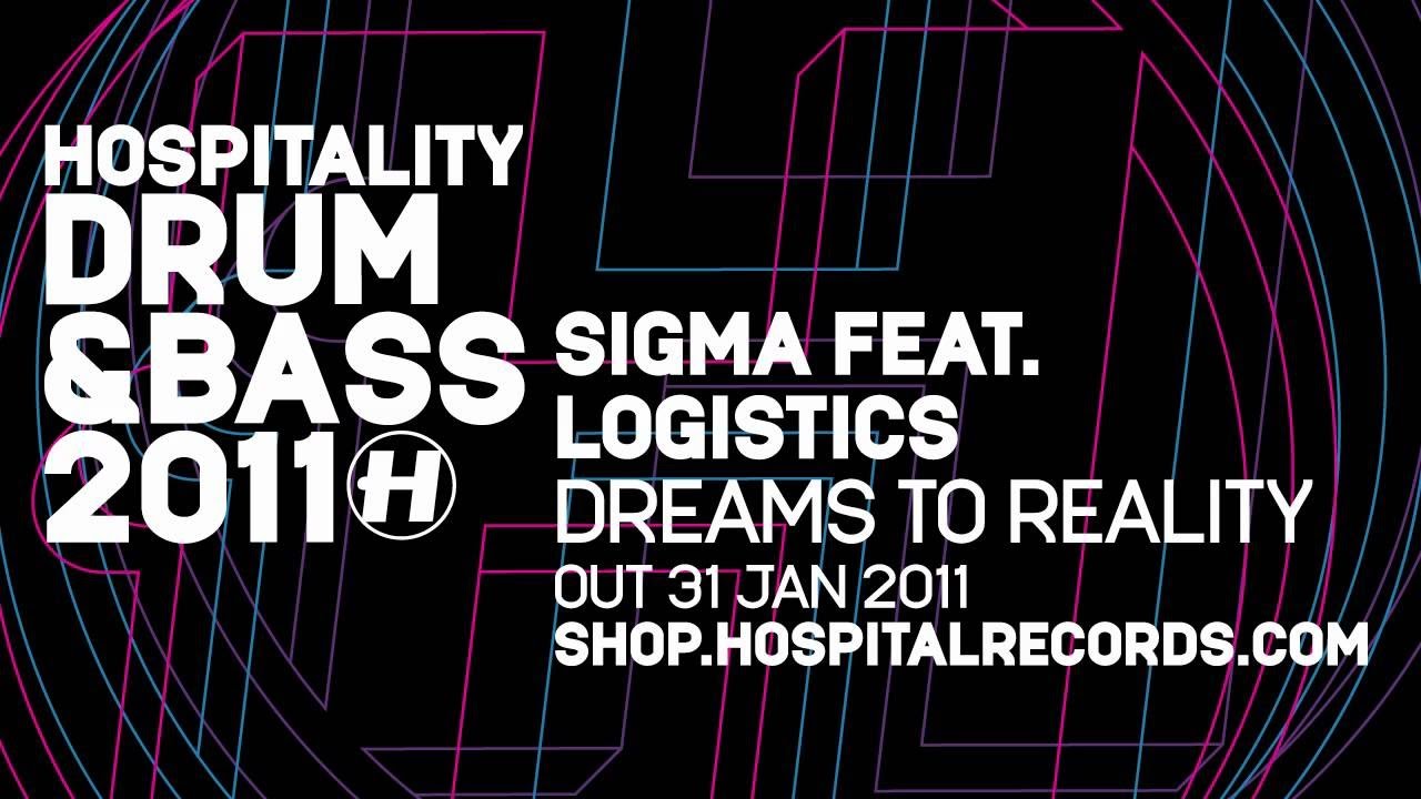 Sigma - Dreams To Reality (feat. Logistics) - YouTube