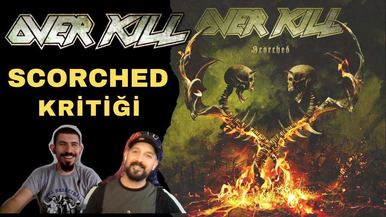 OVERKILL - Scorched Kritiği | Pit-Stop Kritik Serisi - 4 - YouTube