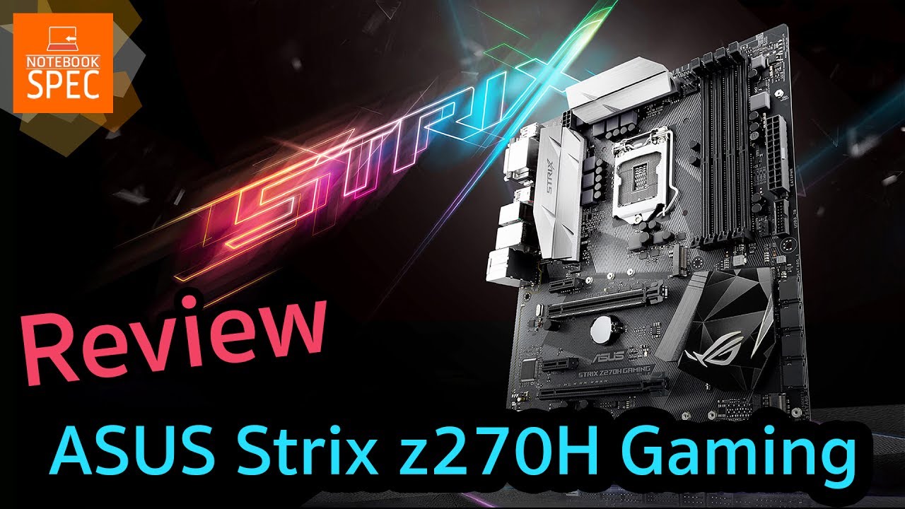 [Review] ASUS Strix 270H Gaming เมนบอร์ดไฉไล แสงไฟมาเต็ม - YouTube