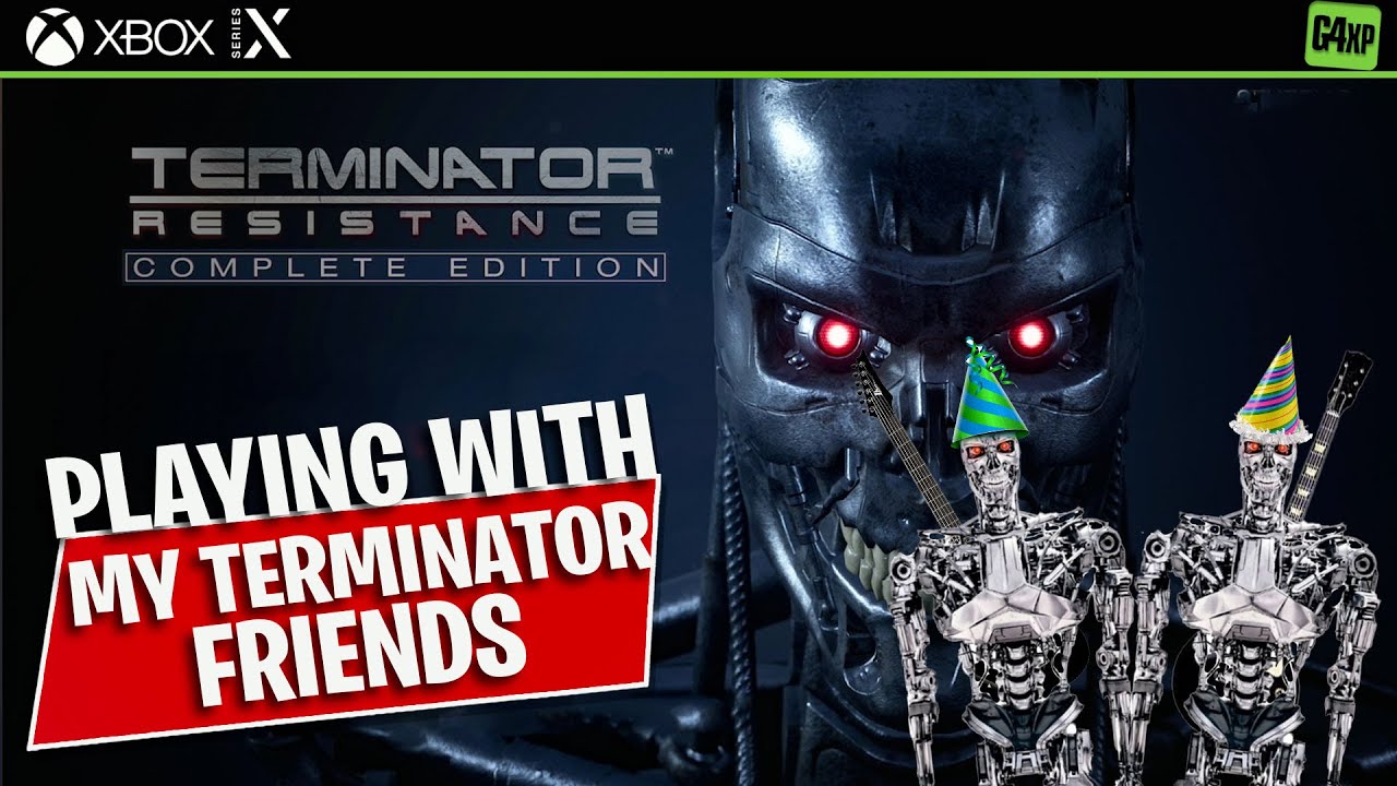 TERMINATOR RESISTANCE - PLAYING WITH MY TERMINATOR FRIENDS - YouTube