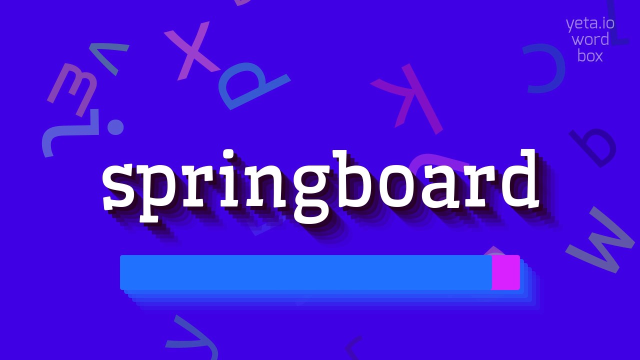 How to say "springboard"! (High Quality Voices) - YouTube