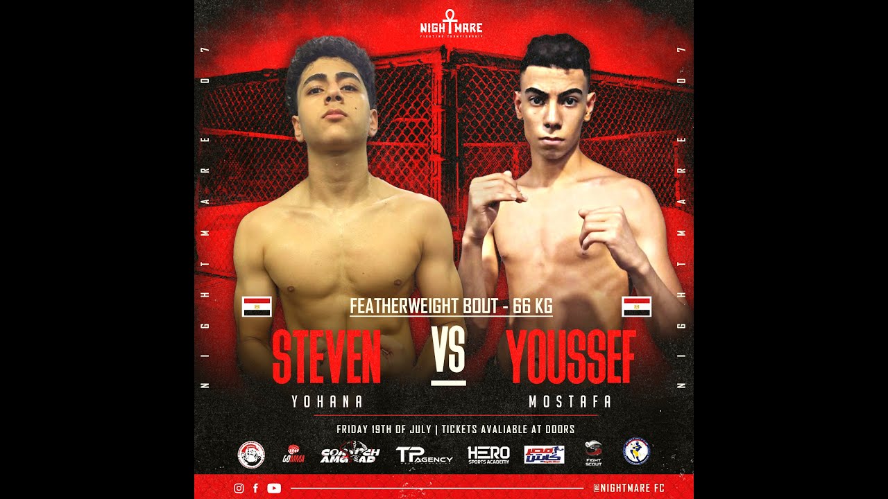 Steven Yohana vs Youssef Mostafa - Nightmare 07 - YouTube