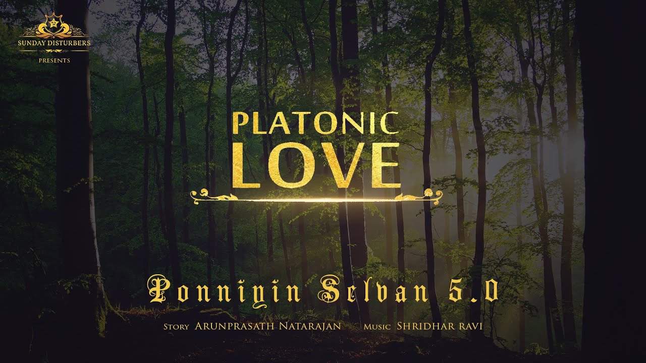 Platonic Love - Margazhi | Ponniyin Selvan 5.0 | Arunprasath Natarajan ...