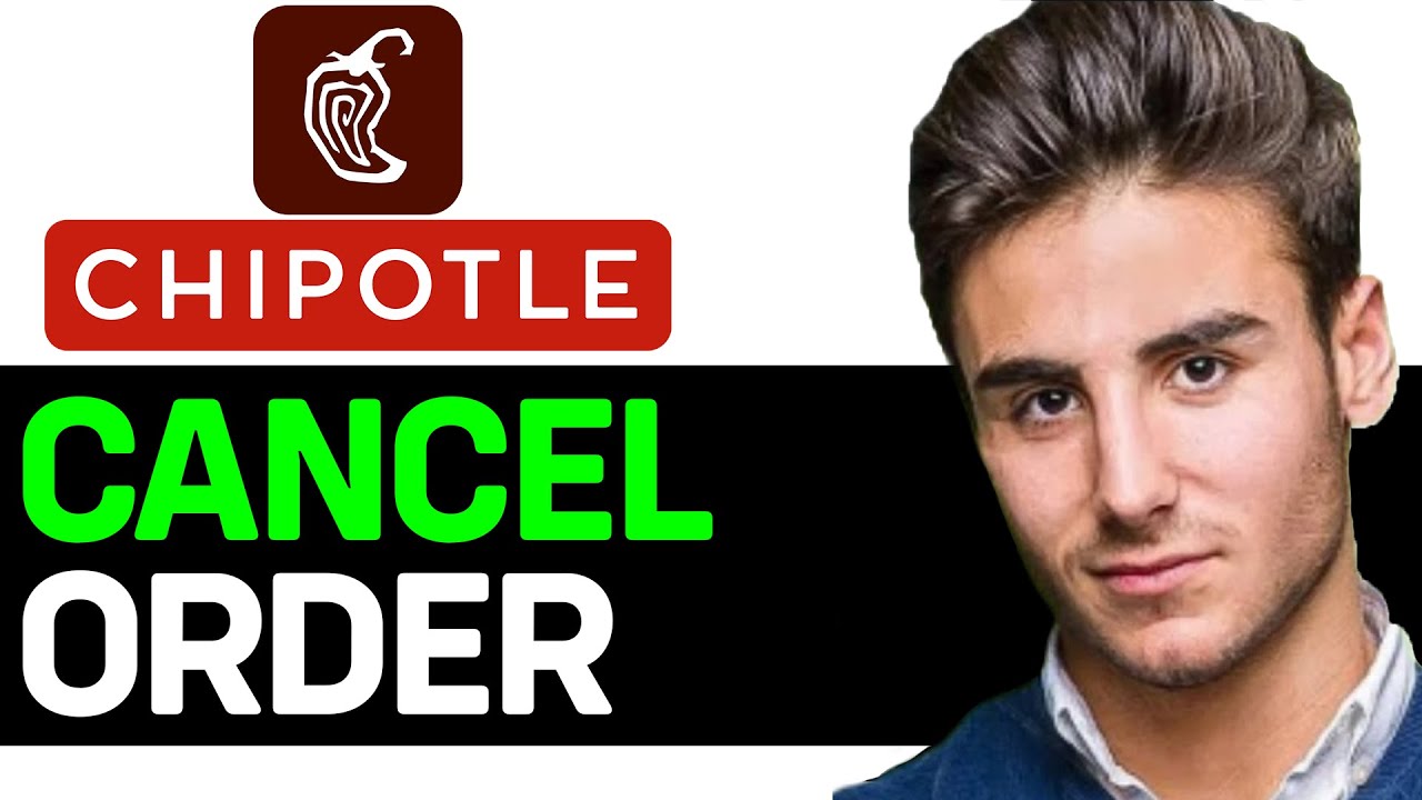 HOW TO CANCEL A CHIPOTLE ORDER ON THE APP 2025 - YouTube