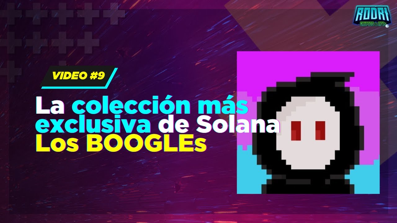 ¿Qué son los BOOGLEs? La colección de NFTs más exclusiva de Solana ...