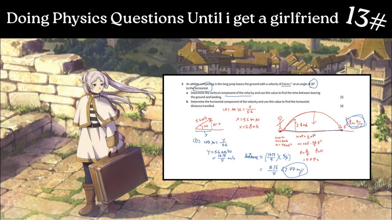 Doing Physics Questions Until I Get A Girlfriend | day 13 - YouTube