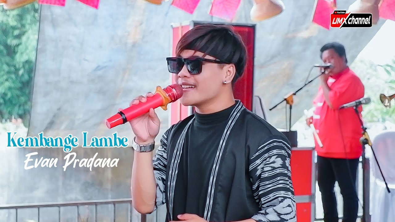 Kembange Lambe voc. Evan Pradana | New Evandra | Supported By UMX ...