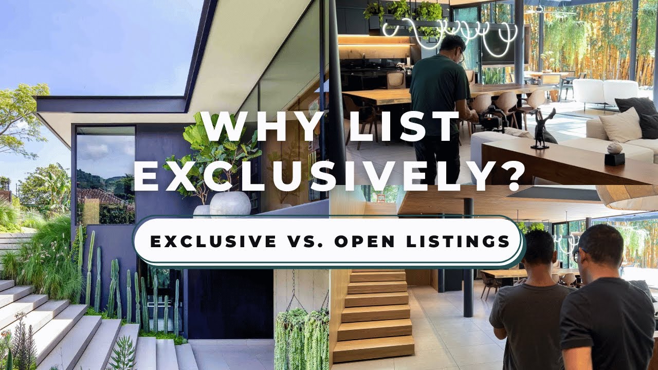 Why Are Exclusive Listings Better Than Open Listings in Real Estate ...