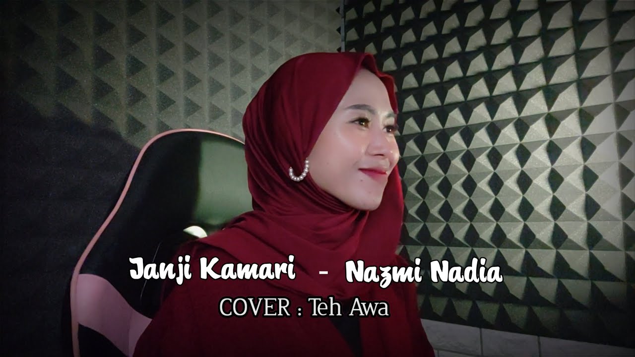 Janji Kamari - Nazmi Nadia (Cover Teh Awa) - YouTube