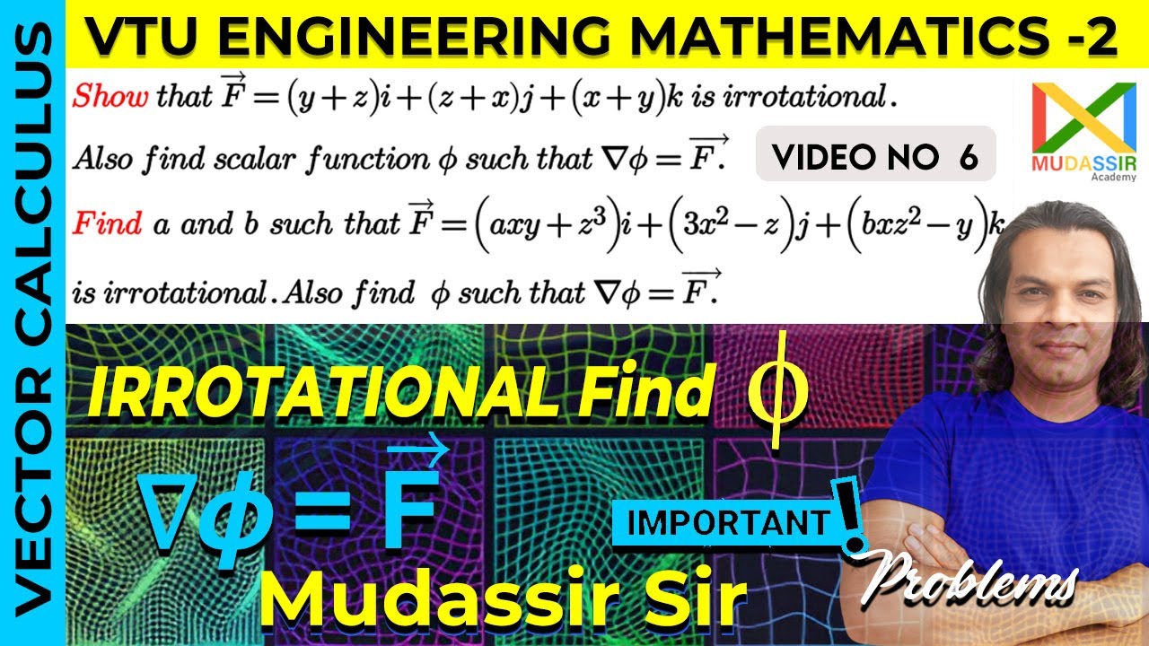 VTUM2|📌Show that the vector F is irrotational and find the scalar ...
