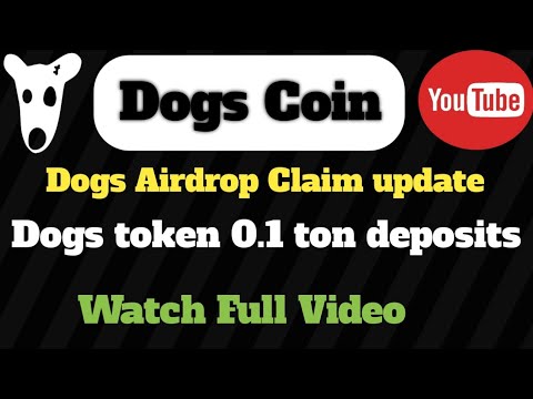 Dogs token claim update ! Dogs 0.1 ton deposits ! Dogs token withdrew ...