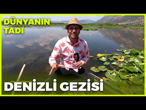 Dünyanın Tadı - Denizli | 17 Temmuz 2021