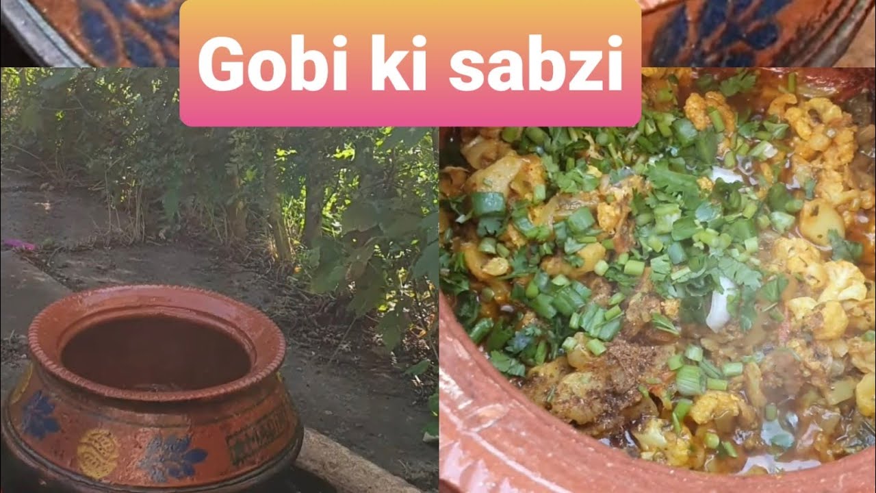 Gobi ki sabzi | cauliflower in clay pot | gobi recipe - YouTube
