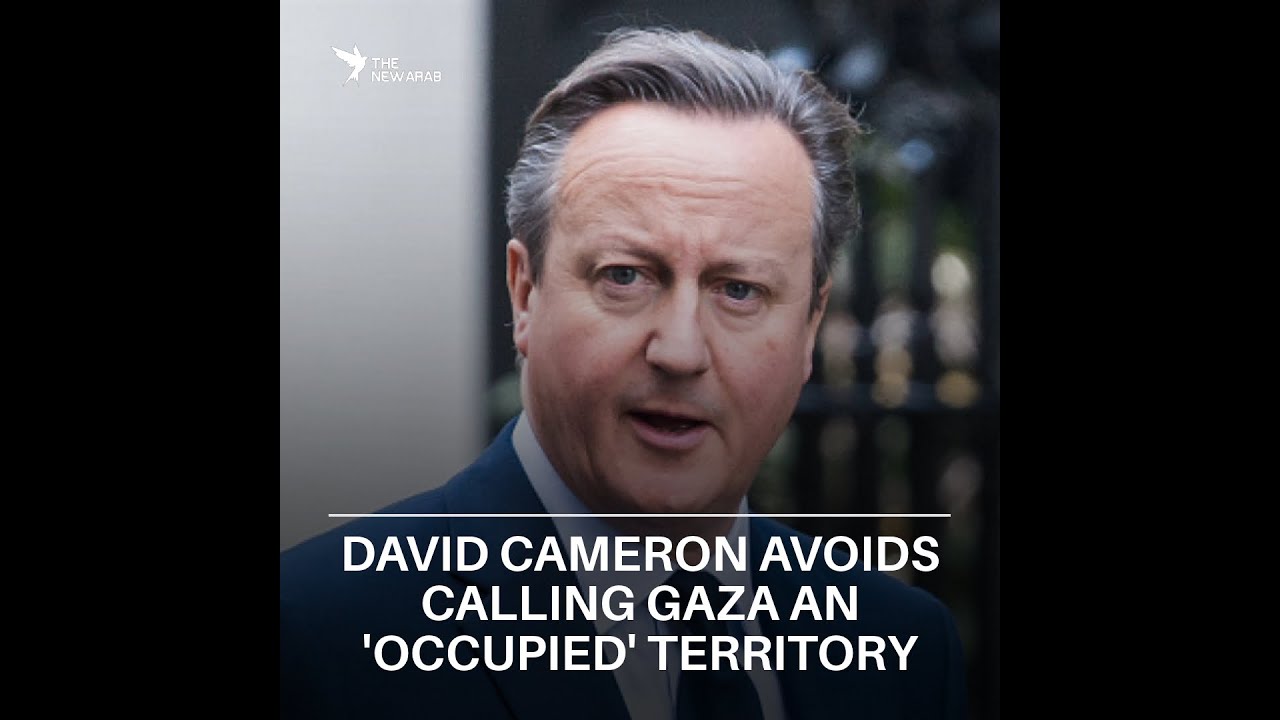 UK foreign secretary David Cameron avoids calling Gaza an “occupied ...