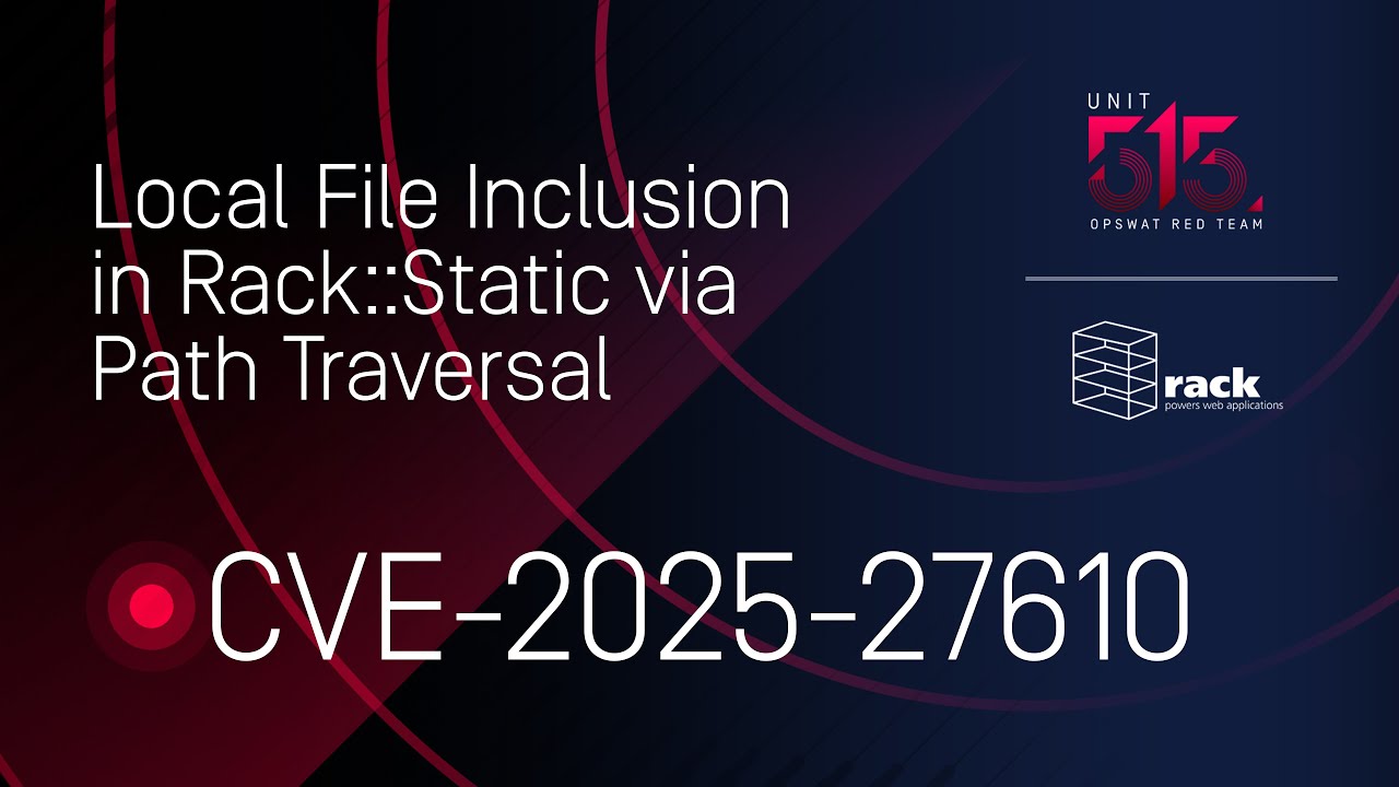 CVE-2025-27610 - Local File Inclusion in Rack::Static via Path ...