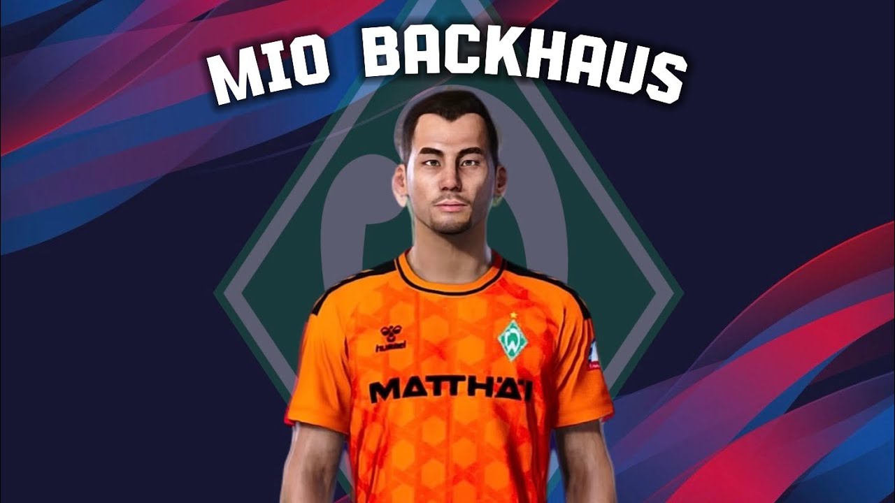 Mio Backhaus🇩🇪 (SV Werder Bremen) How to create in Pes 2021 - YouTube