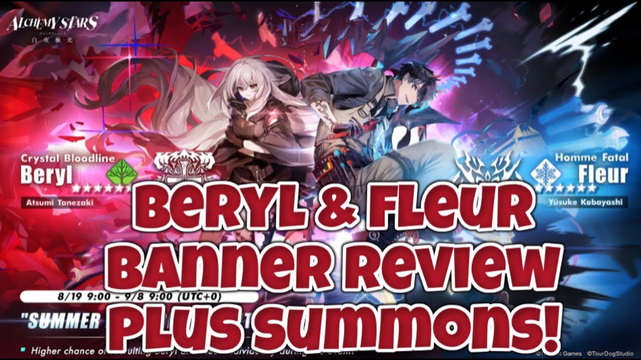 Beryl & Fleur Banner Review and Summons - Alchemy Stars - YouTube