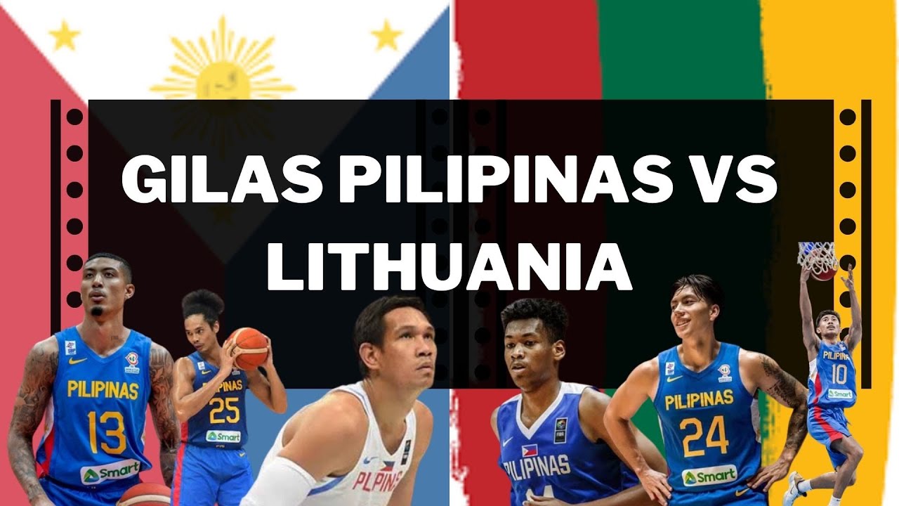Gilas Pilipinas vs. Lithuania Selection Team (Tune-up Game 5 of Gilas ...