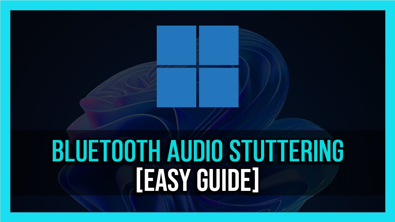 How To Fix Bluetooth Audio Stuttering in Windows 11/10 [Quick Guide ...