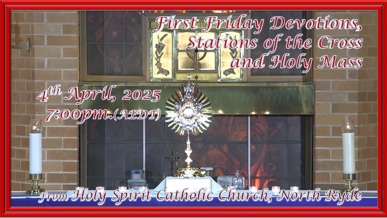 First Friday Devotions & Holy Mass, 4th April 2025. - YouTube