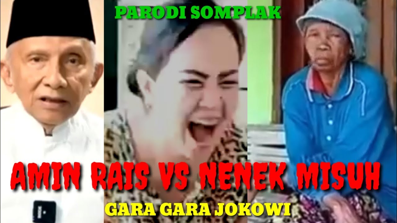 AMIN RAIS VS NENEK MISUH - Parodi Somplak. - YouTube