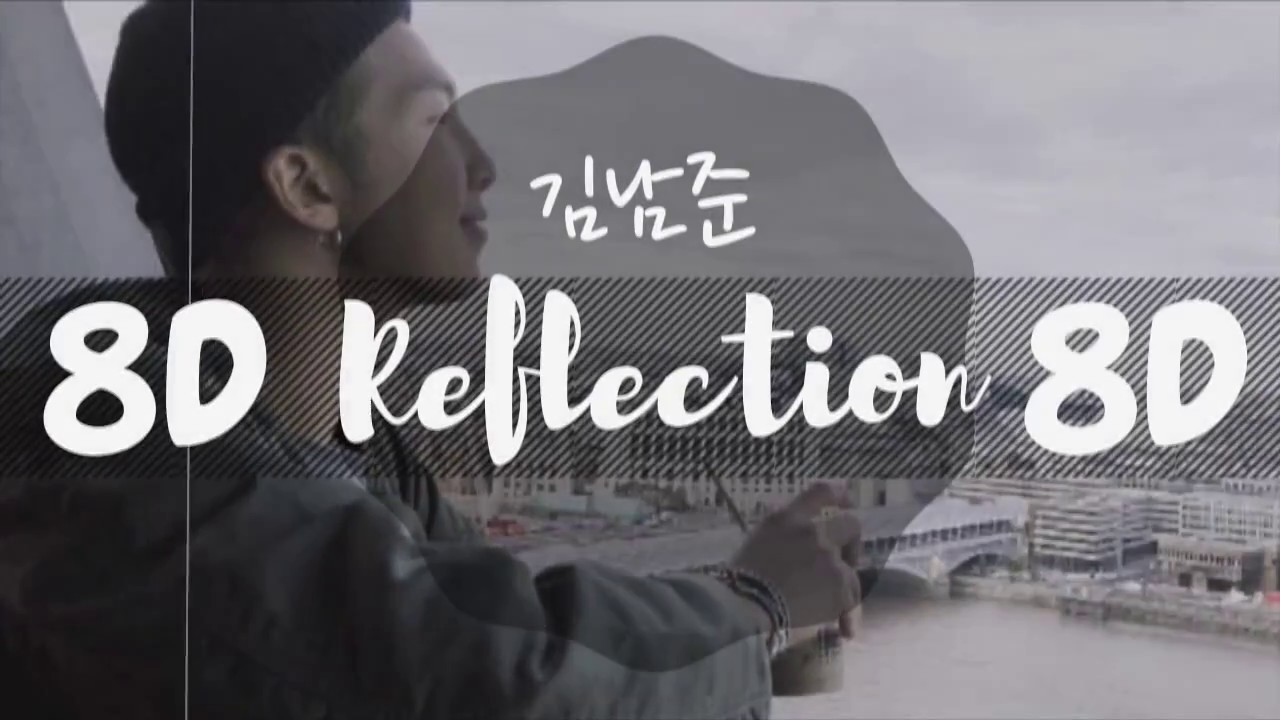 [8D AUDIO] BTS RM - REFLECTION [USE HEADPHONES 🎧] | BTS | 8D - YouTube