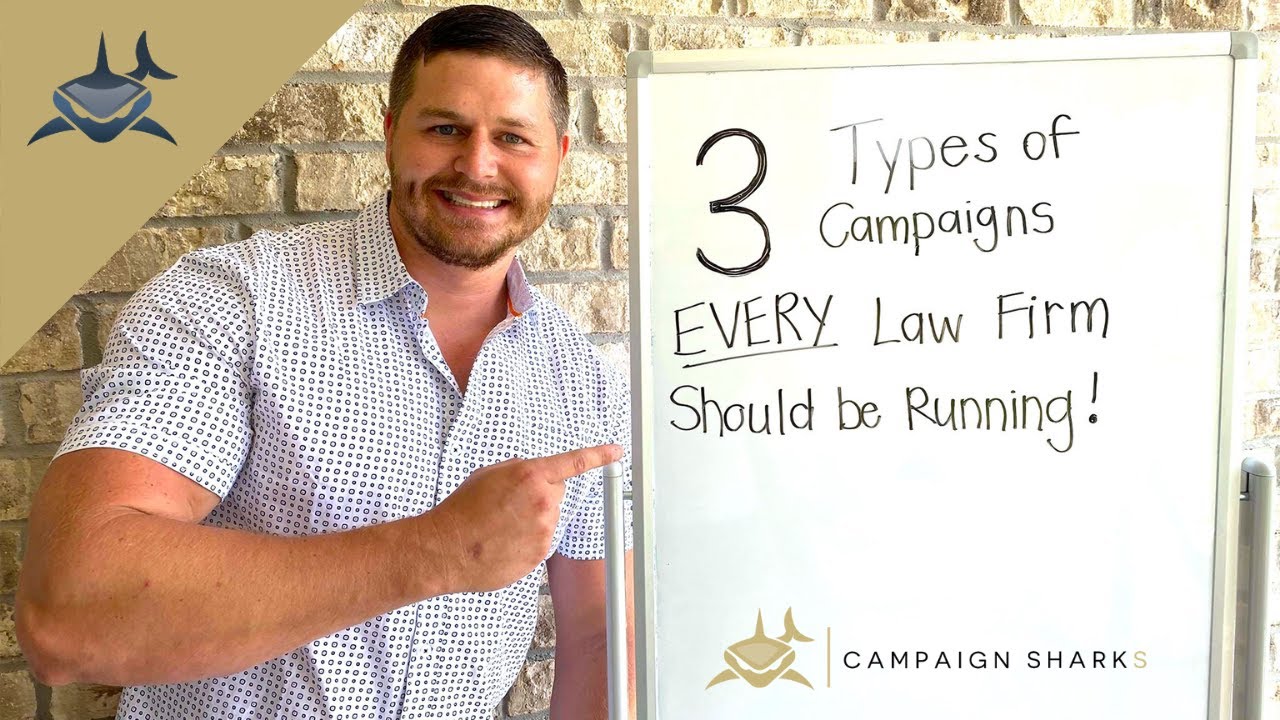 3 Types of Campaigns Every Law Firm Should Be Running! - YouTube
