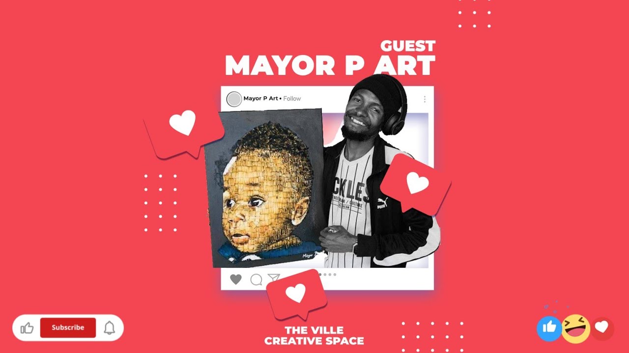 The Ville Creative Space: Episode 02 - Mayor P Art - YouTube