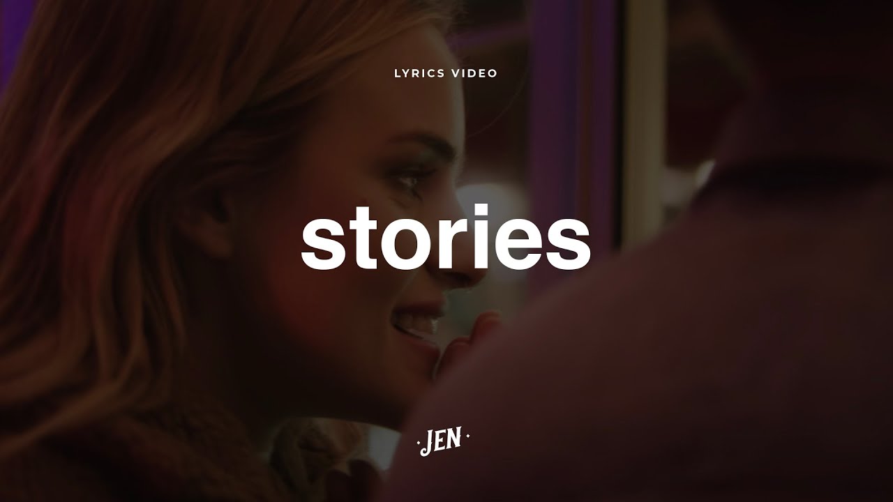 Jen - Stories (lyrics video) - YouTube