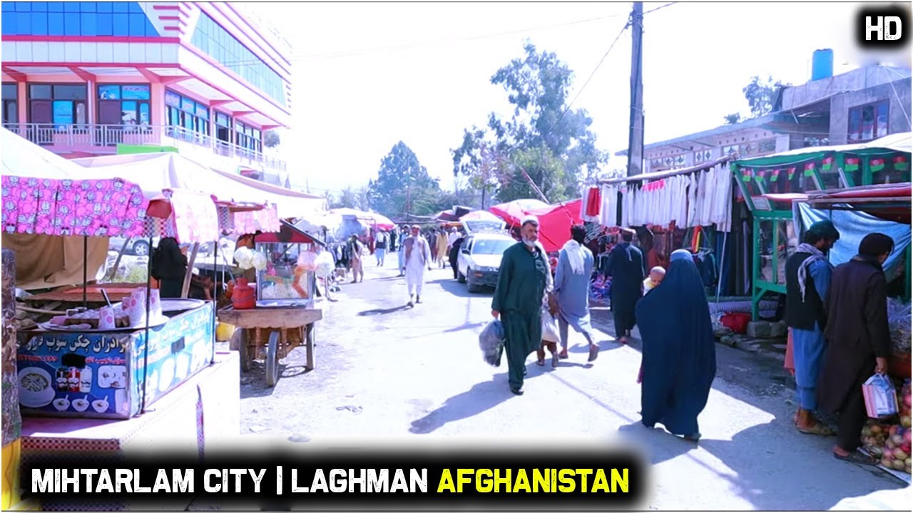 Mihtarlam City | laghman Afghanistan | street food | walking around the ...