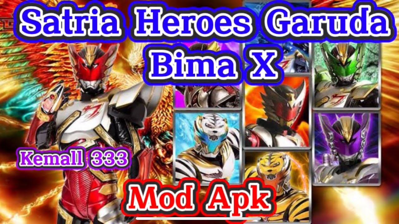 Satria Heroes Garuda Bima X Mod Apk Unlimited Money Unlock All ...