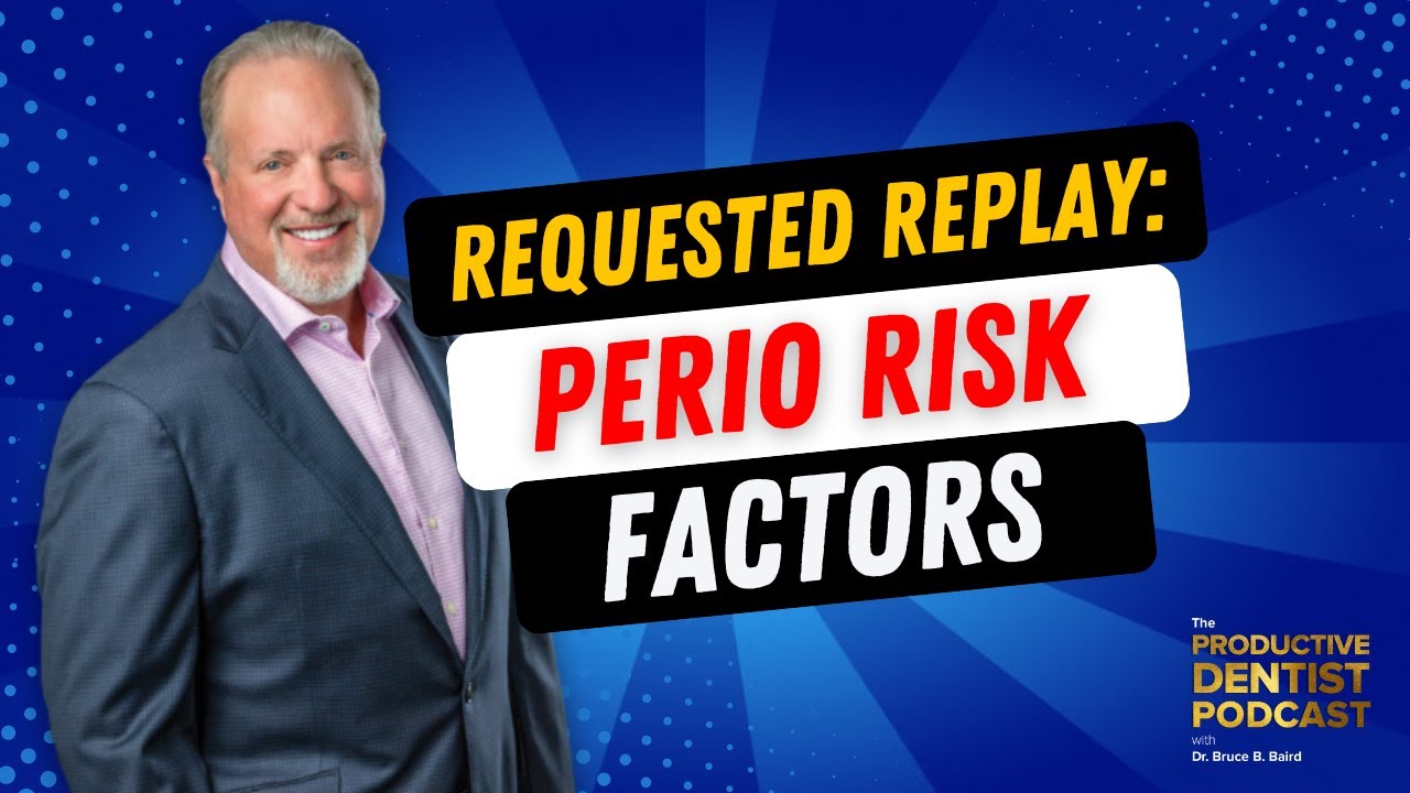 Requested Replay: Perio Risk Factors - YouTube