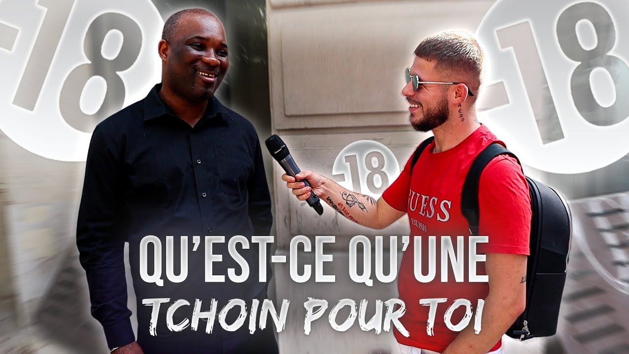 QU'EST-CE QU'UNE TCHOIN SELON TOI ?! - Micro Trottoir - YouTube