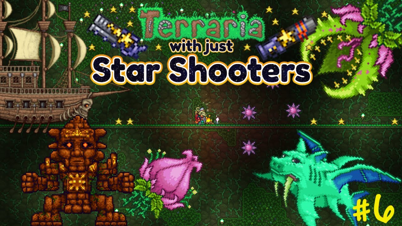 Terraria with just Star Shooters! Ep #6 - Super Star Shooter is no ...