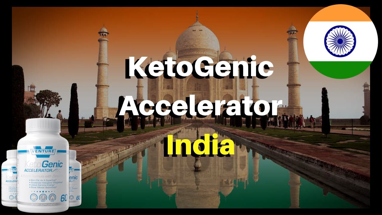 KetoGenic Accelerator Pills are Now Available in India! - YouTube