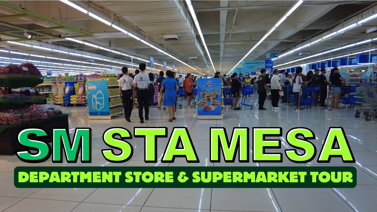 SM CITY STA. MESA 2024 - DEPARTMENT STORE AND SUPERMARKET TOUR - YouTube