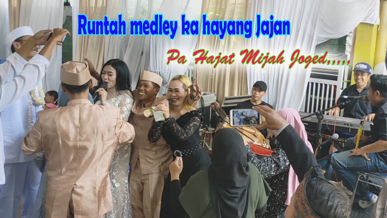 Runtah Medley Domba Kuring, Hayang Jajan - Bapa Hajat mijah Joged - YouTube