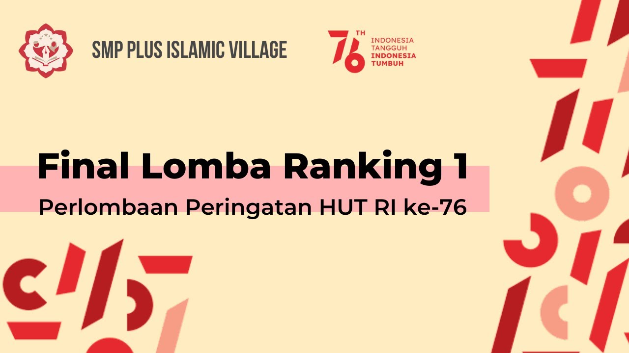 Final Lomba Ranking 1 Memperingati Hari Kemerdekaan Republik Indonesia ...
